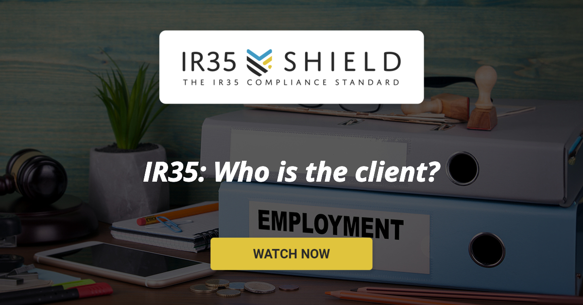 IR35: Who is the client? | IR35 Shield
